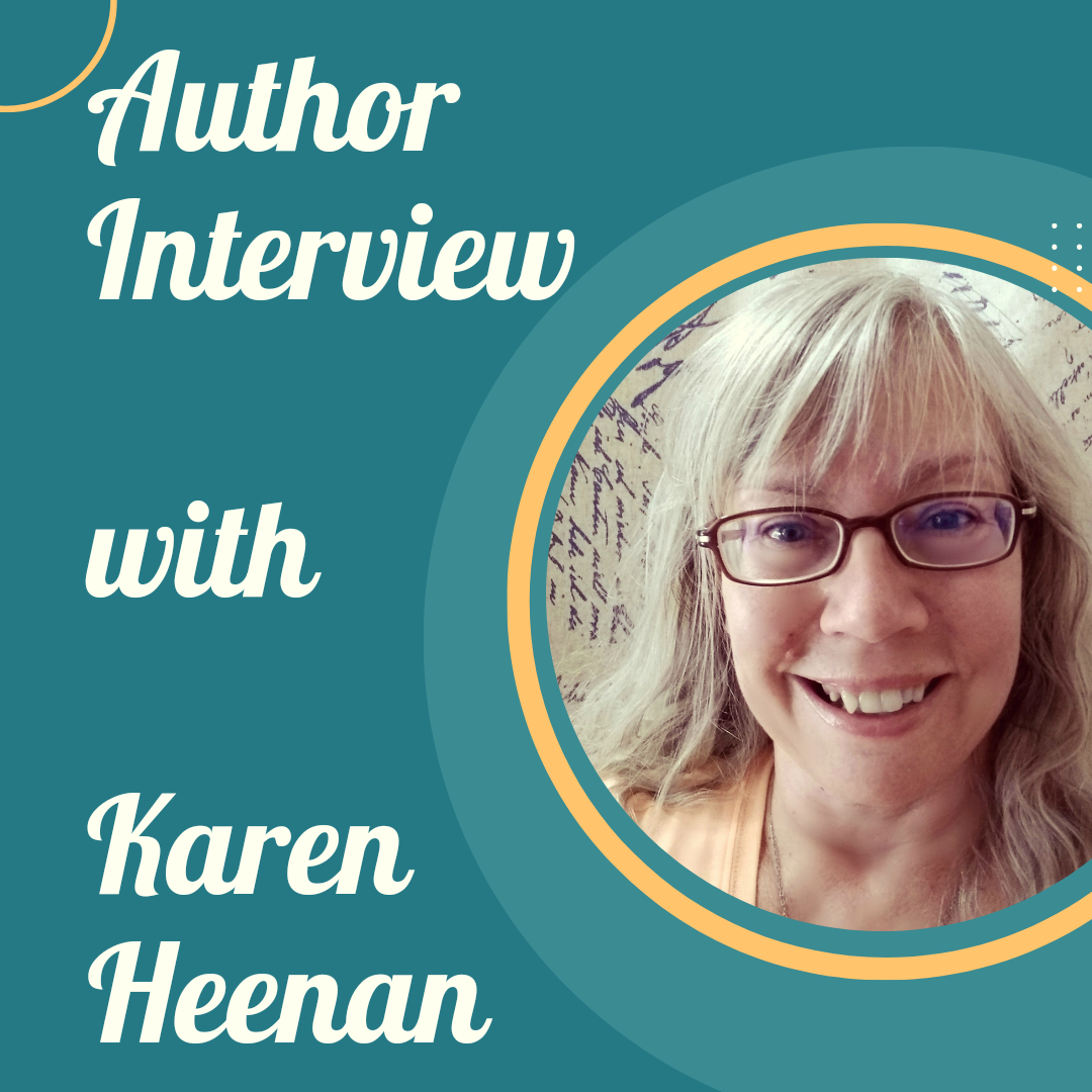 Author Interview with Karen Heenan - Maria Johnson, Author